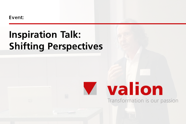 Inspiration Talk: Shifting Perspectives | Valion AG
